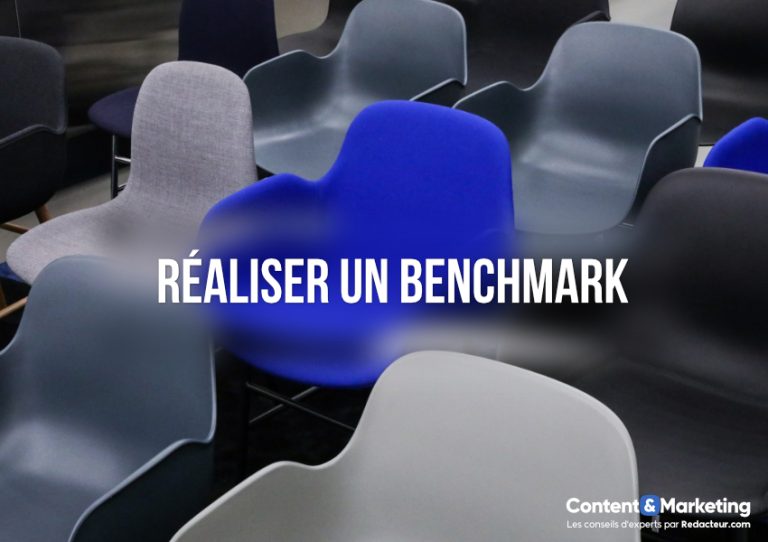 Comment réaliser efficacement un benchmark ? - Redacteur Blog