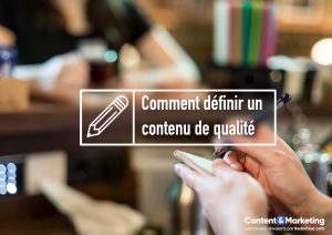 Les 6 techniques pour définir un contenu de qualité (Infographie) - Redacteur Blog