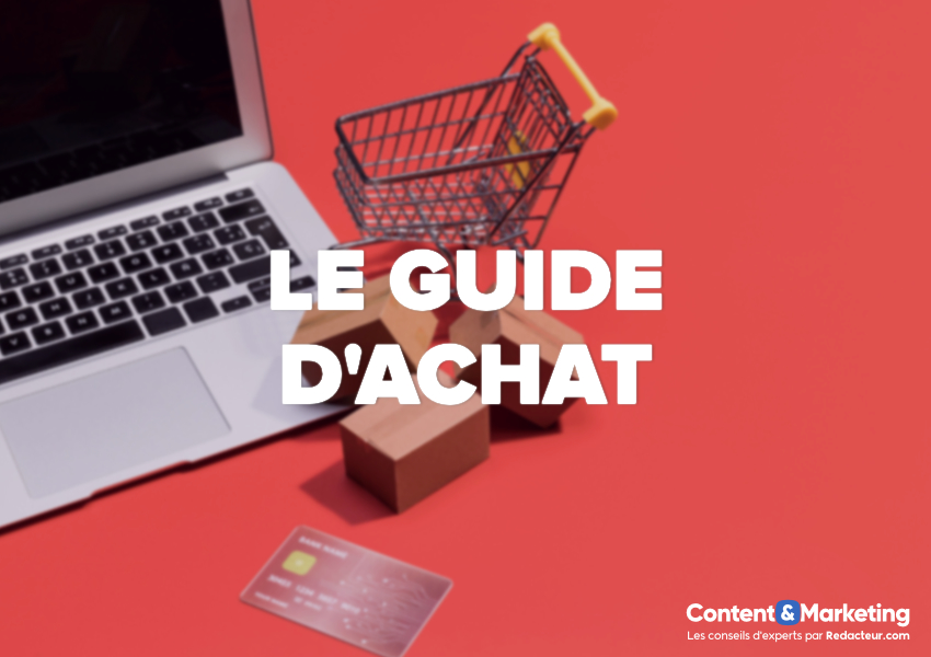E-commerce : Comment bien rédiger un guide d’achat - Redacteur Blog