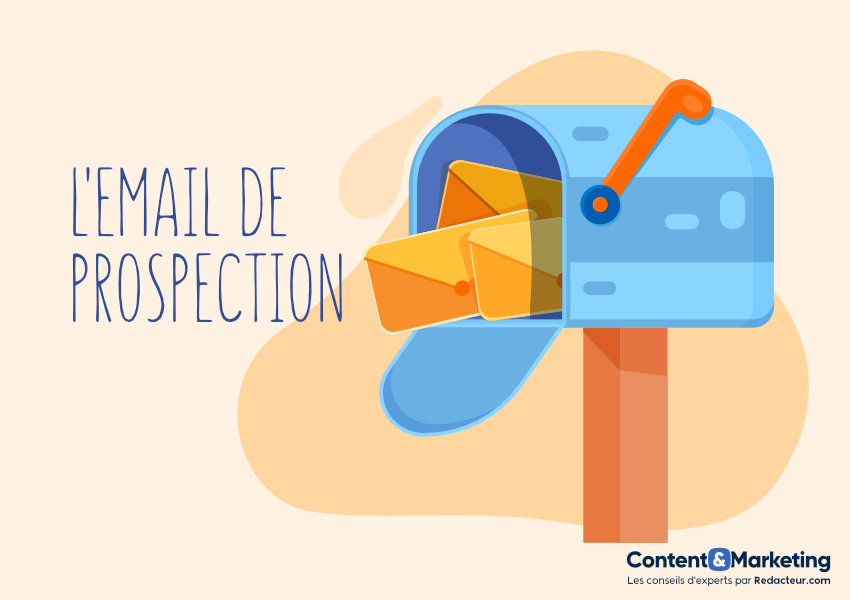 Comment rédiger un mail de prospection efficace ? - Redacteur Blog