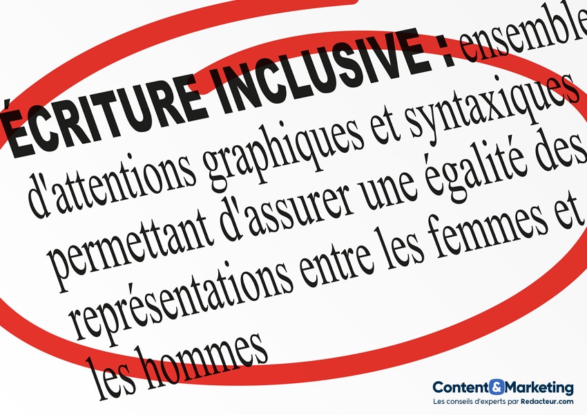 Ecriture inclusive : nos conseils et exemple - Redacteur Blog