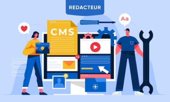 Qu'est-ce qu'un CMS : Content Management System ? - Redacteur Blog