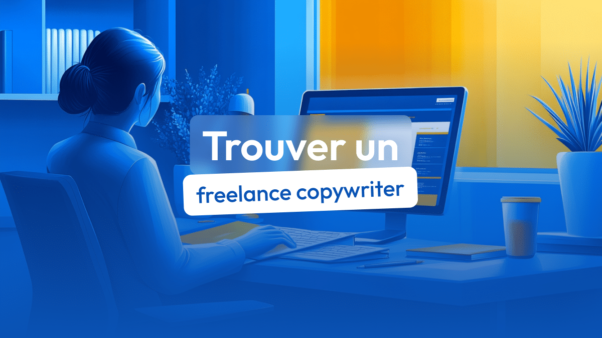 Comment trouver un freelance copywriter ? - Redacteur Blog